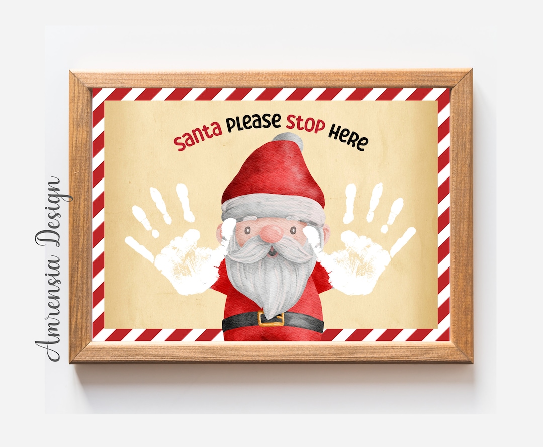 Santa Please Stop Here Sign, Santa Handprint Art, Toddler Prek ...