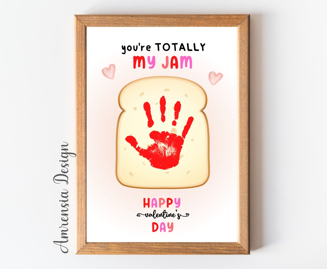 Handprint Happy Valentine's Day, You Are My Jam, Love Valentine Family ...