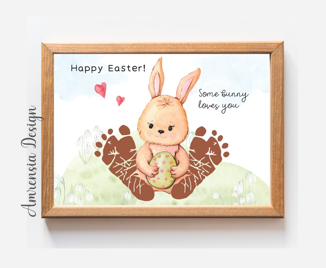 Some Bunny Loves You, Easter Craft Footprint Art Template for Baby Kids ...