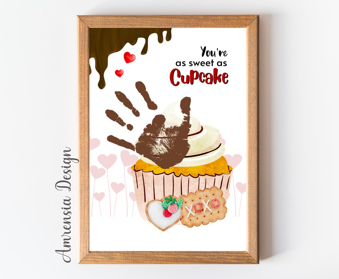 Valentine's Handprint Art, You Are as Sweet as Cupcakes, Printable ...