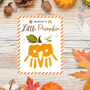 Mommy's Little Pumpkin Craft Printable Hand Print Art, Easy Craft for ...
