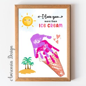 Handprint Art I Love You More Than Ice Cream, Love Valentine Printable ...