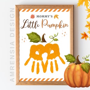 Mommy's Little Pumpkin Craft Printable Hand Print Art, Easy Craft for ...