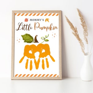 Mommy's Little Pumpkin Craft Printable Hand Print Art, Easy Craft for ...