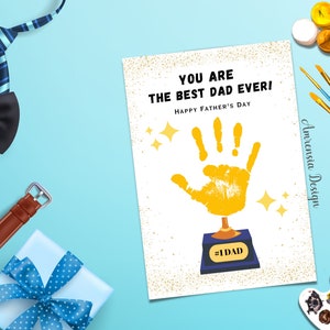 You Are the Best Dad Ever, Fathers Day Handprint Keepsake for Dad, DIY ...