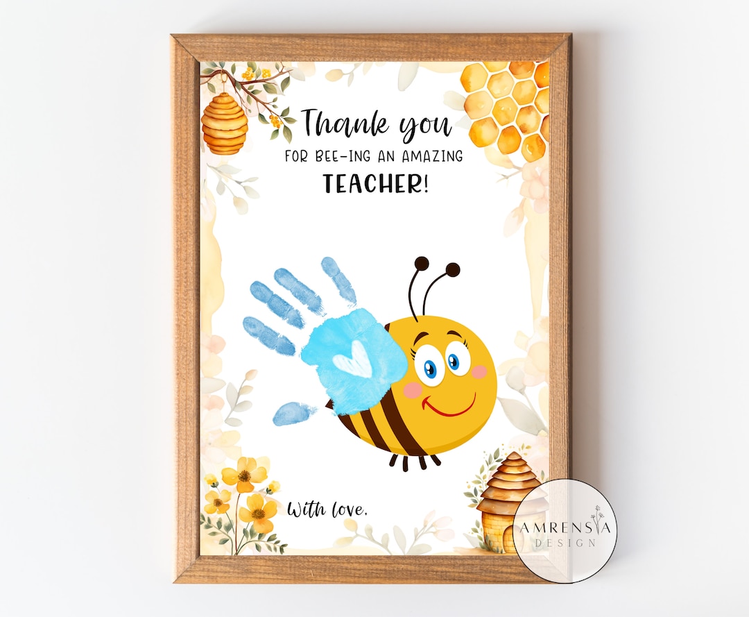 Gift for Teacher, Appreciation Week, Bee Handprint Art Printable for ...