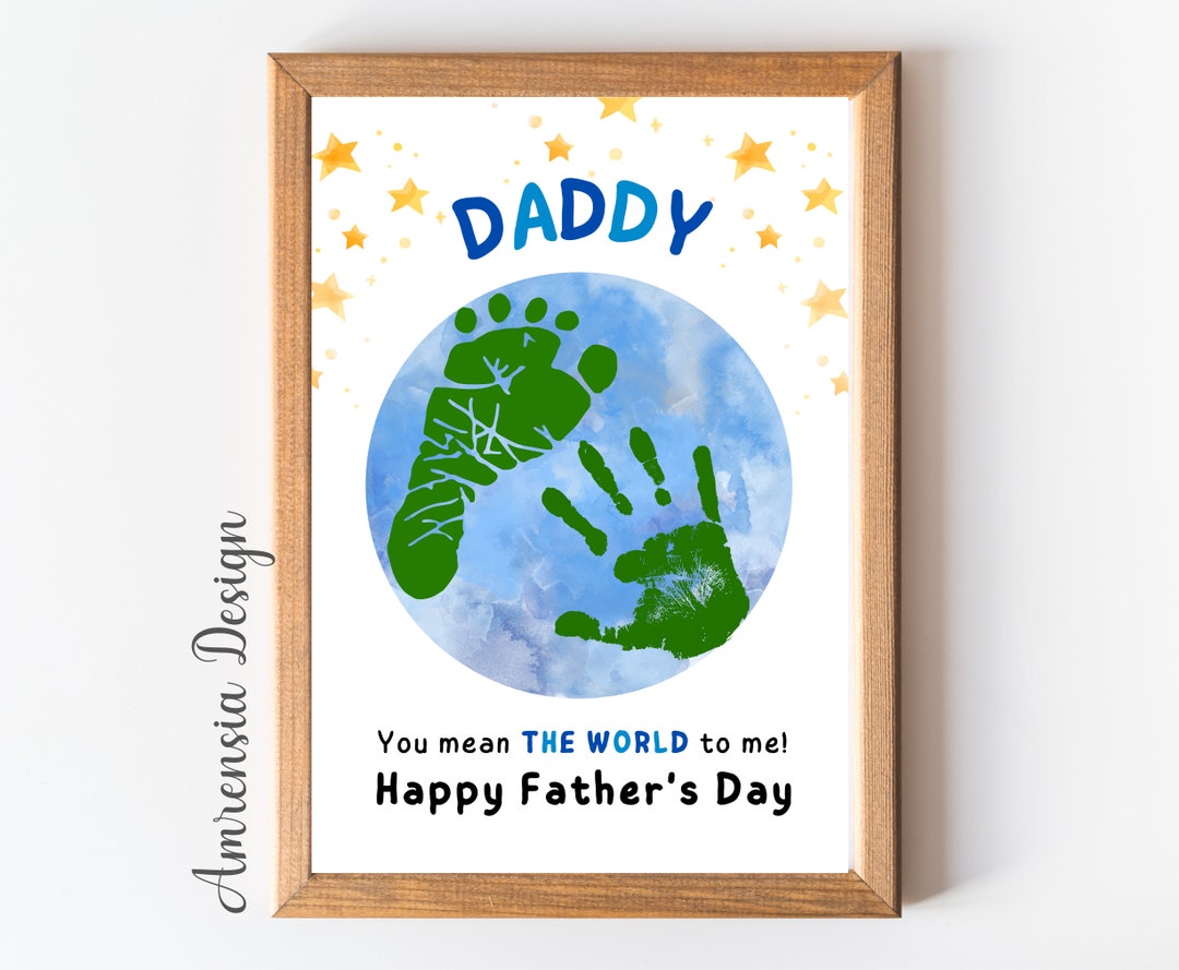 Daddy You Mean the World to Me, Fathers Day Handprint Keepsake for Dad ...