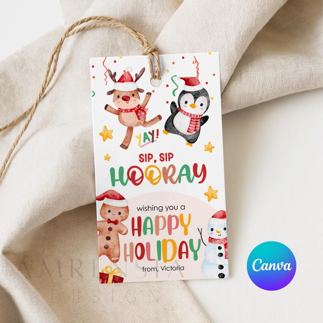 EDITABLE Sip Sip Horay Gift Tags Candy Treat Favor Tags, Holiday ...