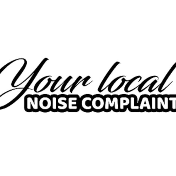 Noise Complaint Decal - Etsy