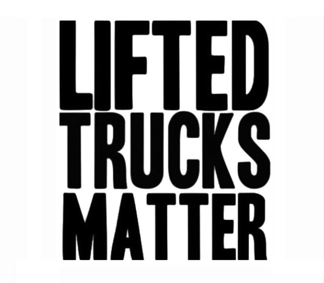 Lifted Trucks Matter | Raised Truck | Custom Precision Die Cut Vinyl ...