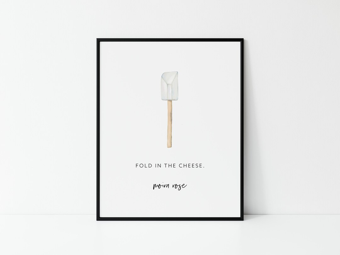 Cheese Quote | Printable Wall Art | Digital Download | Kitchen Spatula ...