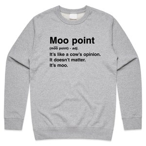 Moo Point Definition Friends Jumper Sweater Sweatshirt Joey Tribbiani ...