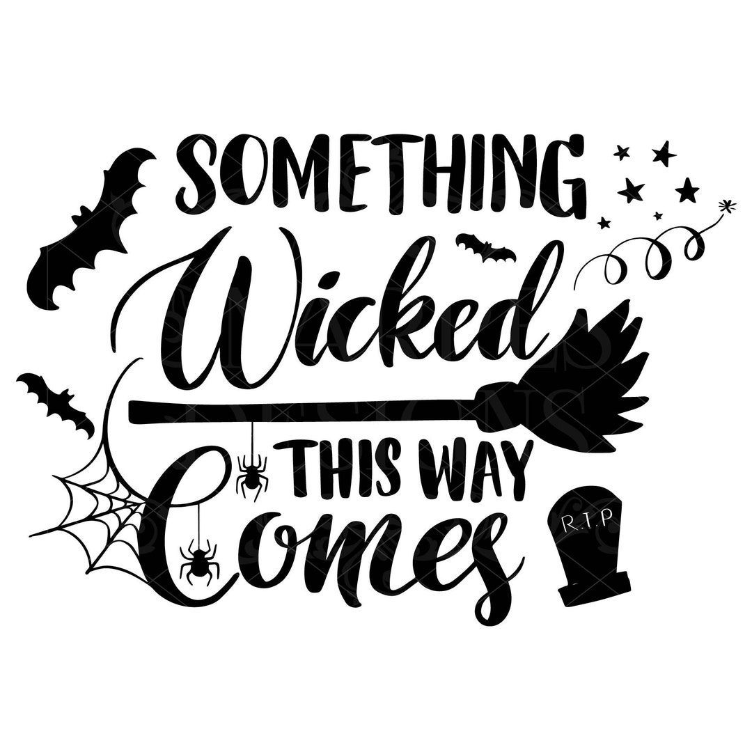 Something Wicked SVG Digital File, Halloween Witch, Witch SVG ...