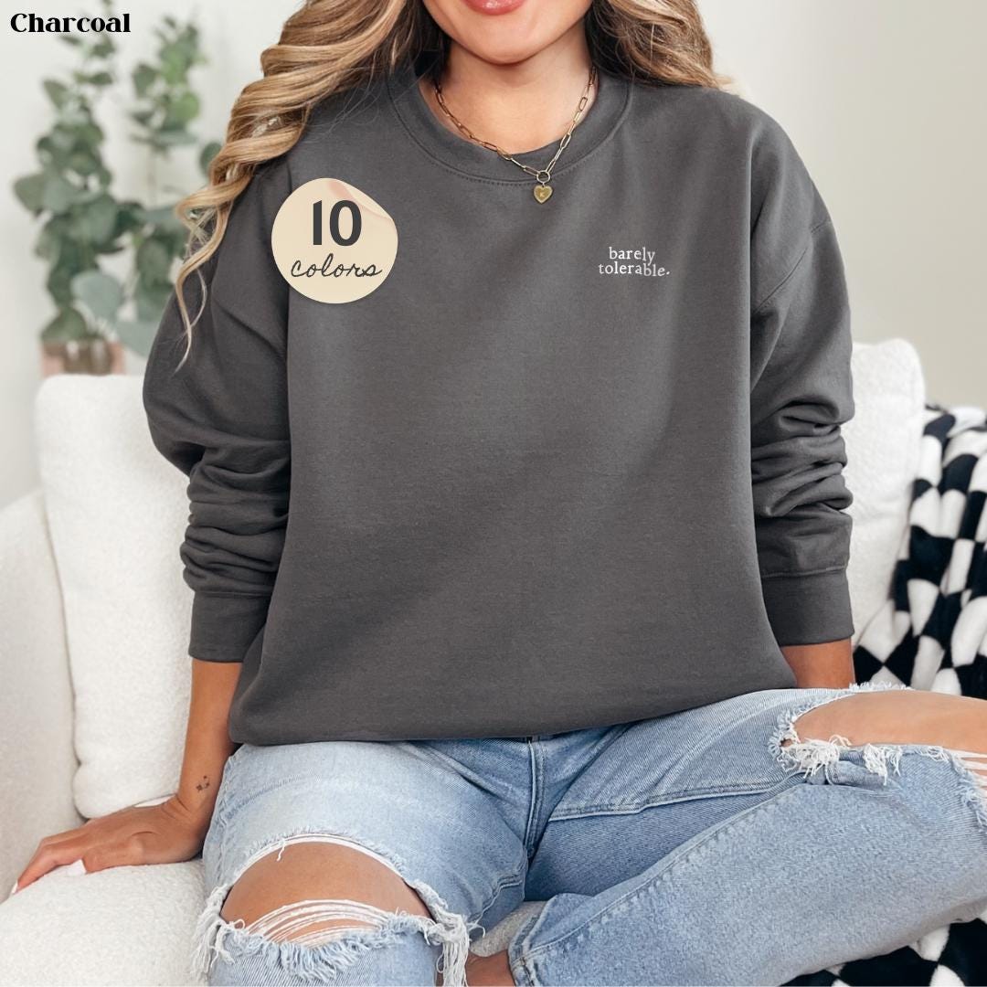 Barely Tolerable Sweatshirt | Pride and Prejudice Crewneck | Minimal ...