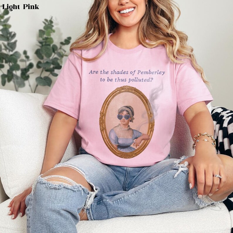 Pride and Prejudice Shirt | Are the Shades of Pemberley to Be Thus ...