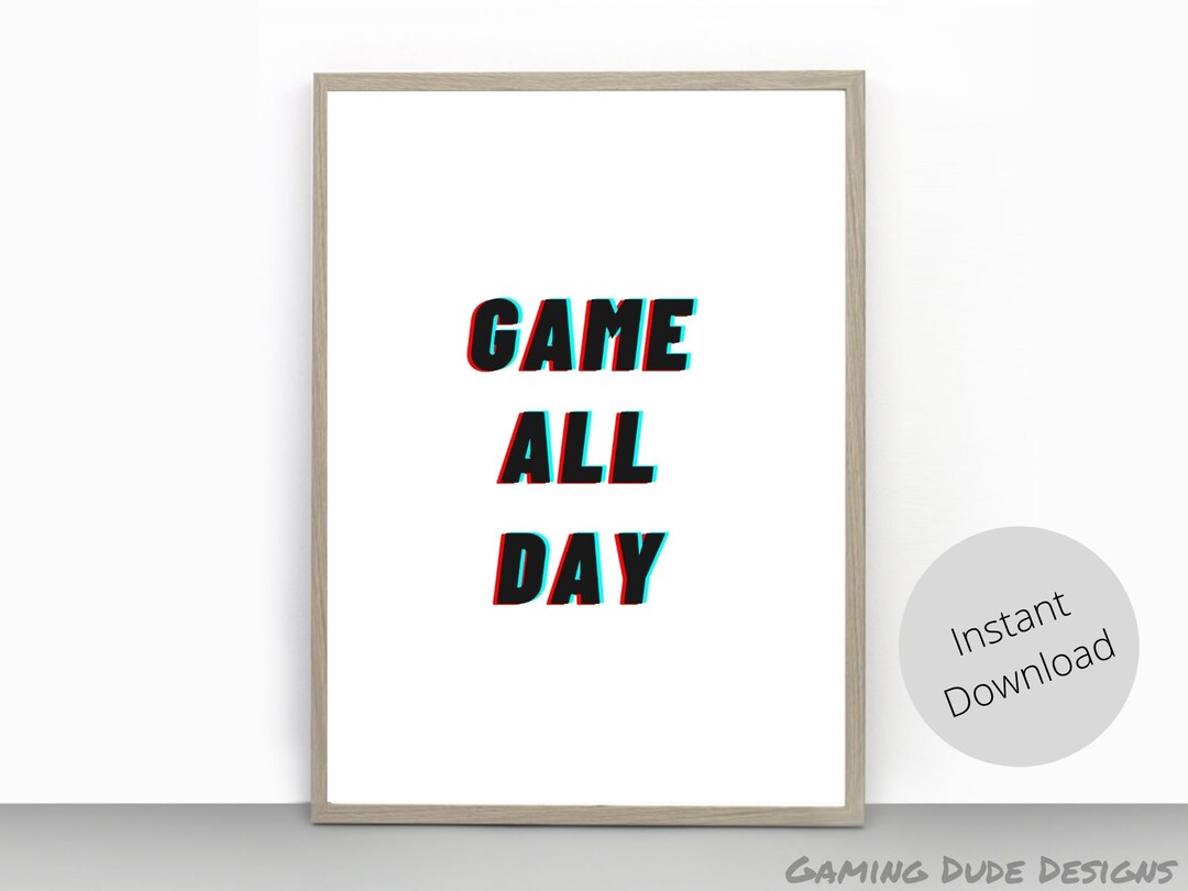 Game All Day, Gaming Wall Art, Video Game Print, Gaming Room Décor ...