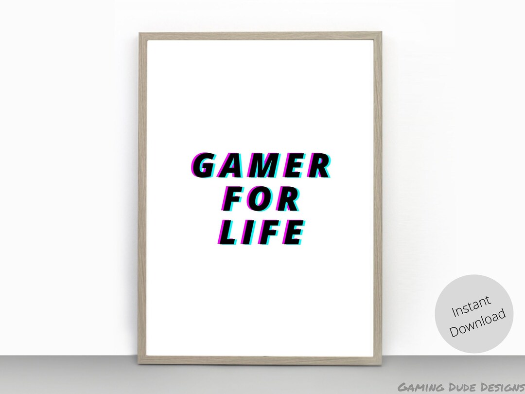 Gaming for Life, Gaming Wall Art, Video Game Print, Gaming Room Décor ...