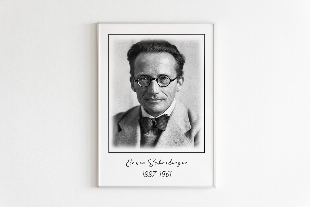 Erwin Schrödinger POSTER: Portrait of Erwin Schrödinger, Class Room ...