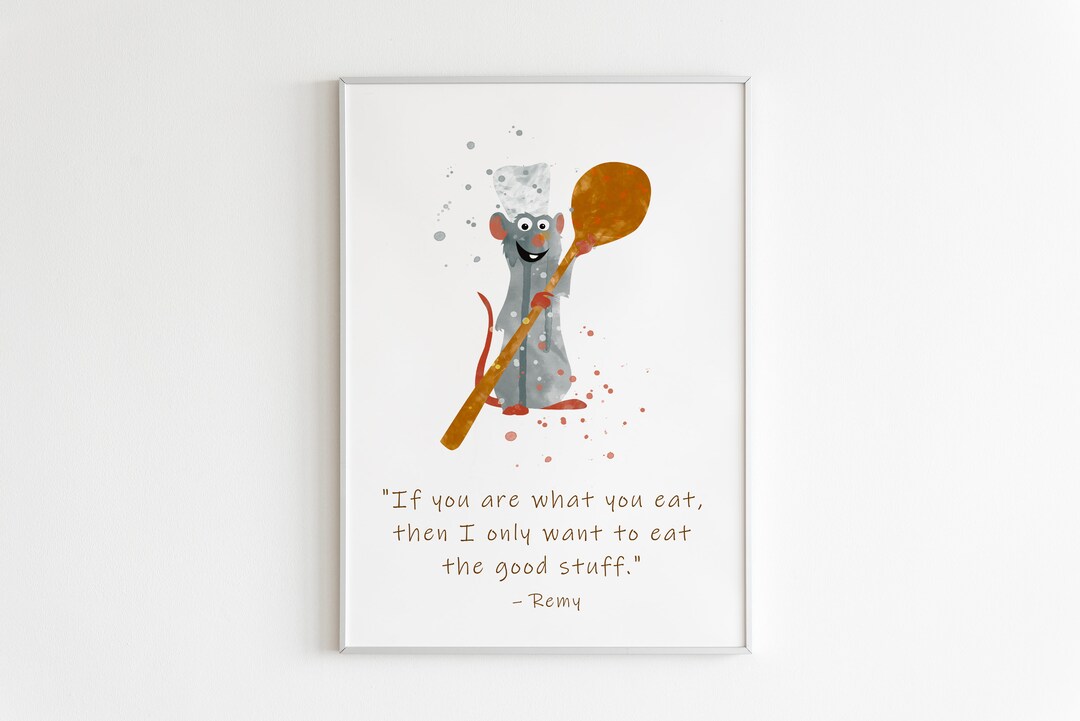 Remy Quote POSTER: Watercolor Wall Art, Remy Art Decor, Ratatouille ...