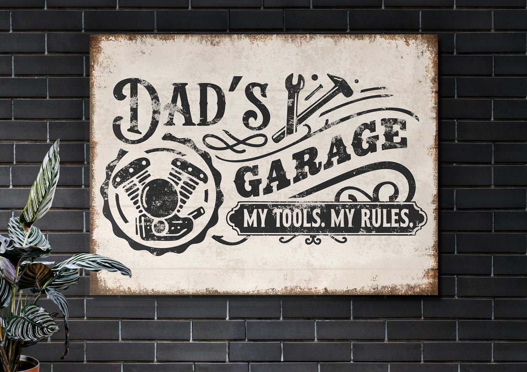 Dad's Garage My Tools My Rules Vintage Sign 1/2 Black or White Edge ...