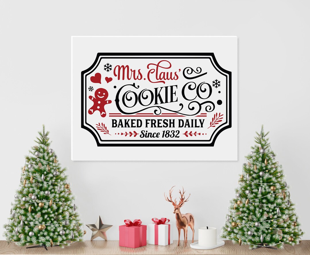 Mrs. Claus' Cookie Co Baked Fresh Daily Sign 1/2 Black or White Edge ...