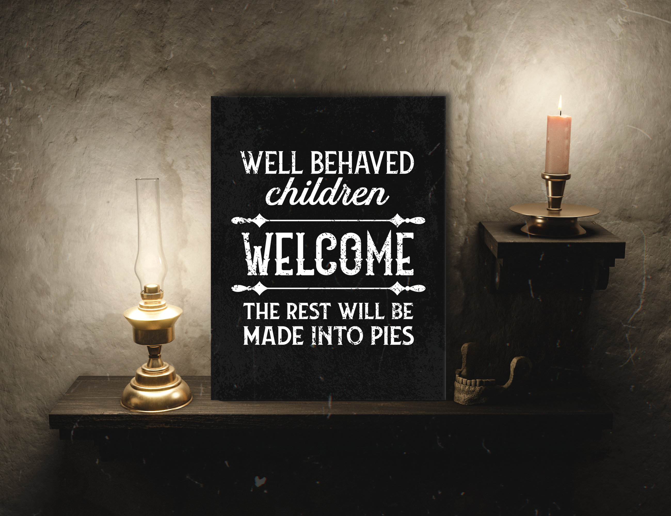 Well Behaved Children Welcome Sign