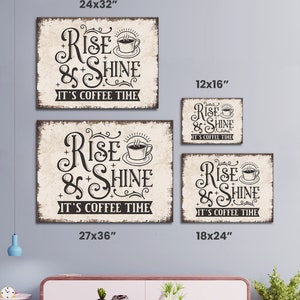 Rise and Shine It's Coffee Time Sign | 1/2" Black or White Edge Foam ...