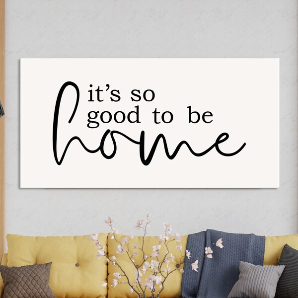 Its so Good to Be Home Sign - Etsy
