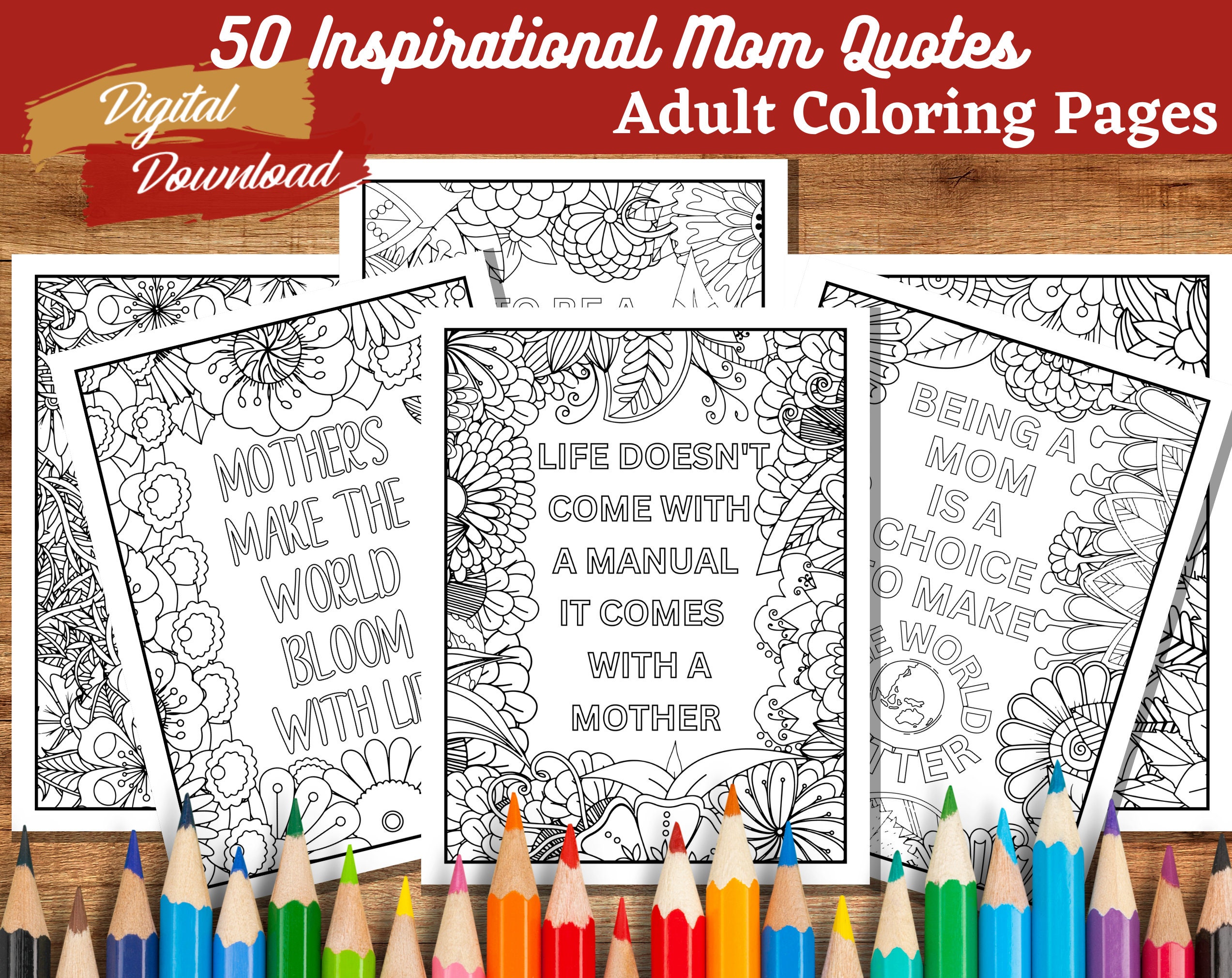 Mom-inspired Coloring Pages, 50 Printable Inspirational Quotes ...