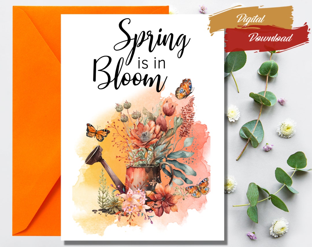 Printable Spring is in Bloom Greeting Card, Downloadable Card, Mother's ...