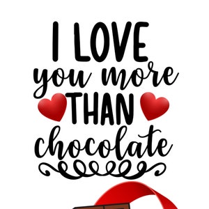 Printable Valentine's Day Greeting Card, I Love You More Than Chocolate ...