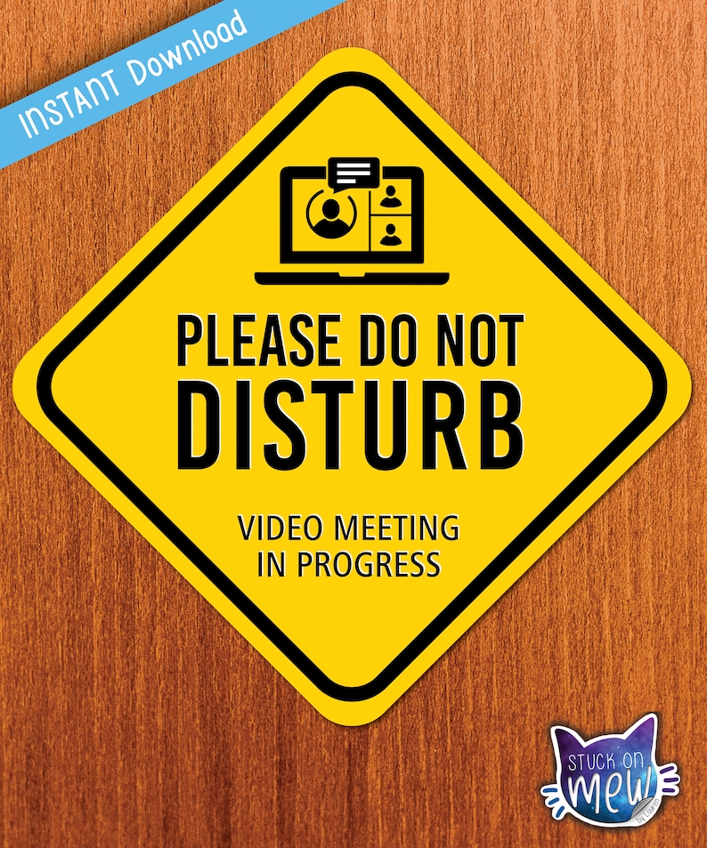 Do Not Disturb - Video Meeting Sign - Work From Home (printable Sign ...