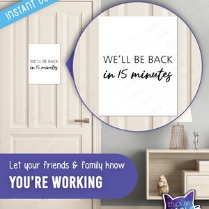 Office We'll Be Back in 15 Minutes Door Sign, Out of Office Sign, Back ...