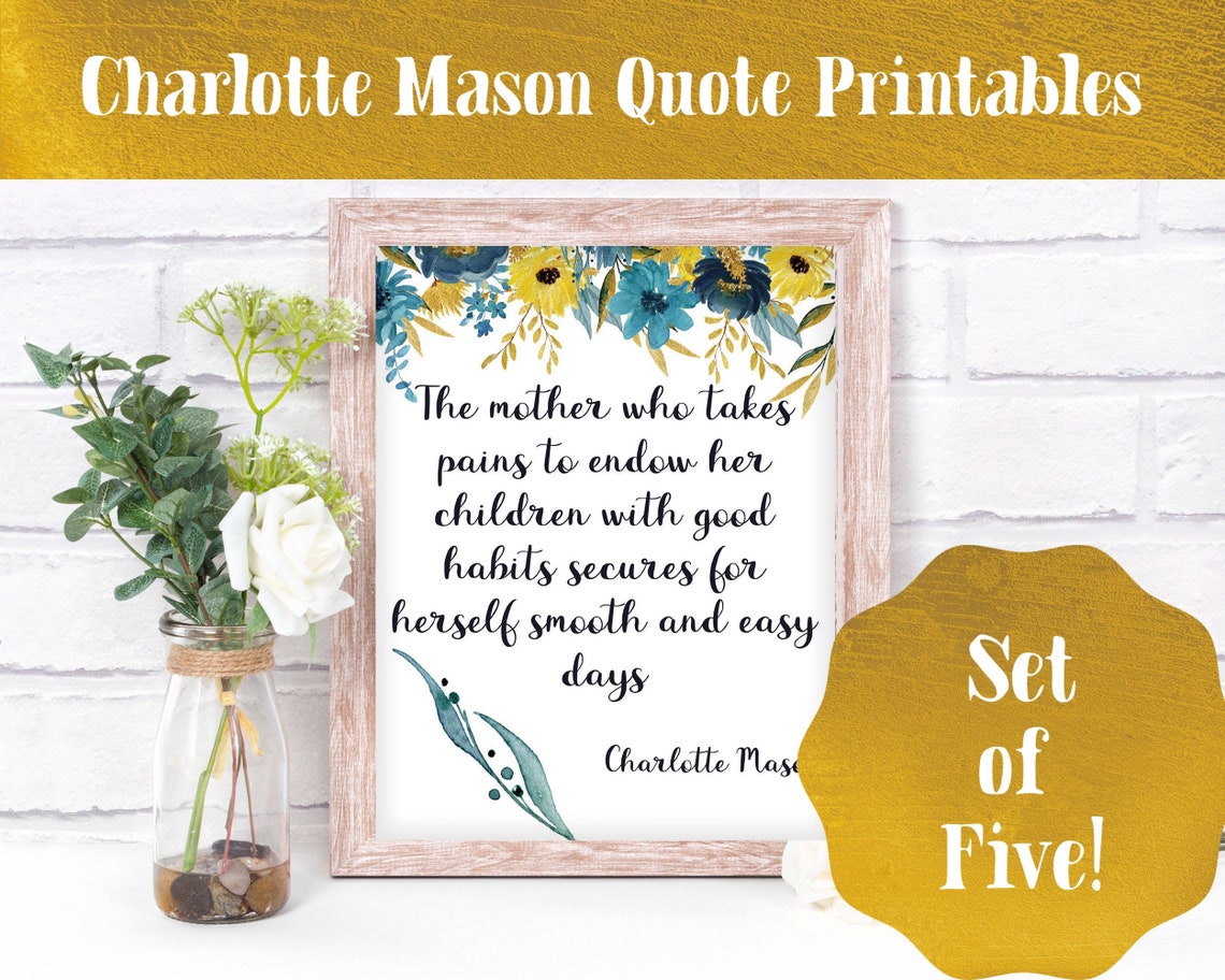 Printable Charlotte Mason Quotes | Beautiful Watercolor Flowers ...