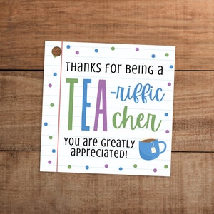Teacher Appreciation Gift Tag for Ice Tea or Hot Tea Treats Thanks for ...