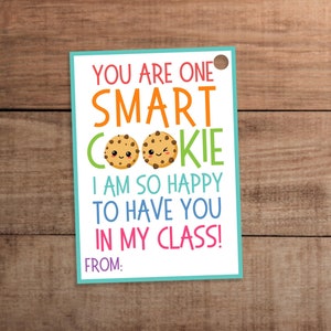 First Day of School You Are One Smart Cookie I Am so Happy to Have You ...