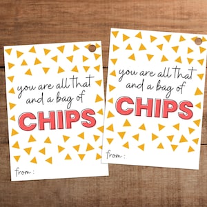 You Are All That and a Bag of Chips Gift Tag Appreciation Printable - Etsy