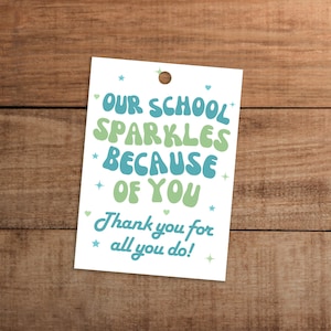 Appreciation Gift Tag Printable for School Custodian Janitor Our School ...