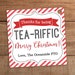 Editable Christmas Tea Gift Tag Printable for Teacher Nurse Staff ...