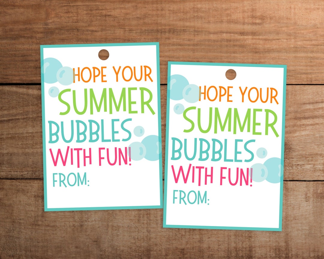 End of School Year Summer Bubbles Gift Tag Printable - Etsy
