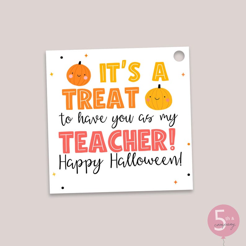 Halloween Gift Tag Printable, It's A Treat to Have You as My Teacher ...