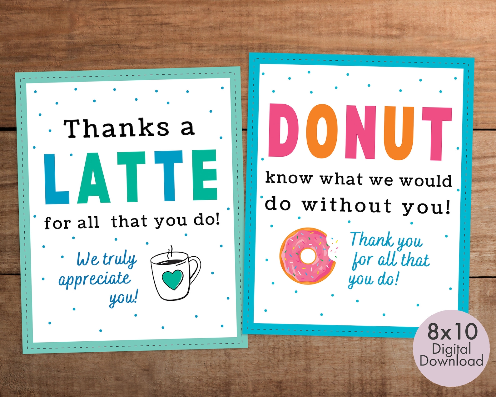 Coffee and Donut Pun Appreciation Sign Printable for Teacher Nurse ...