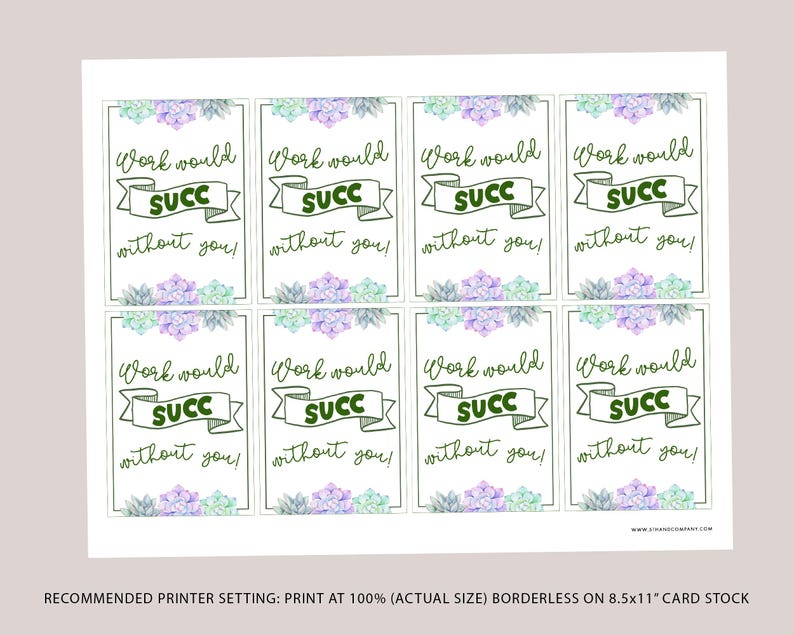 Succulent Appreciation Gift Tag Work Would Succ Without You (printable ...