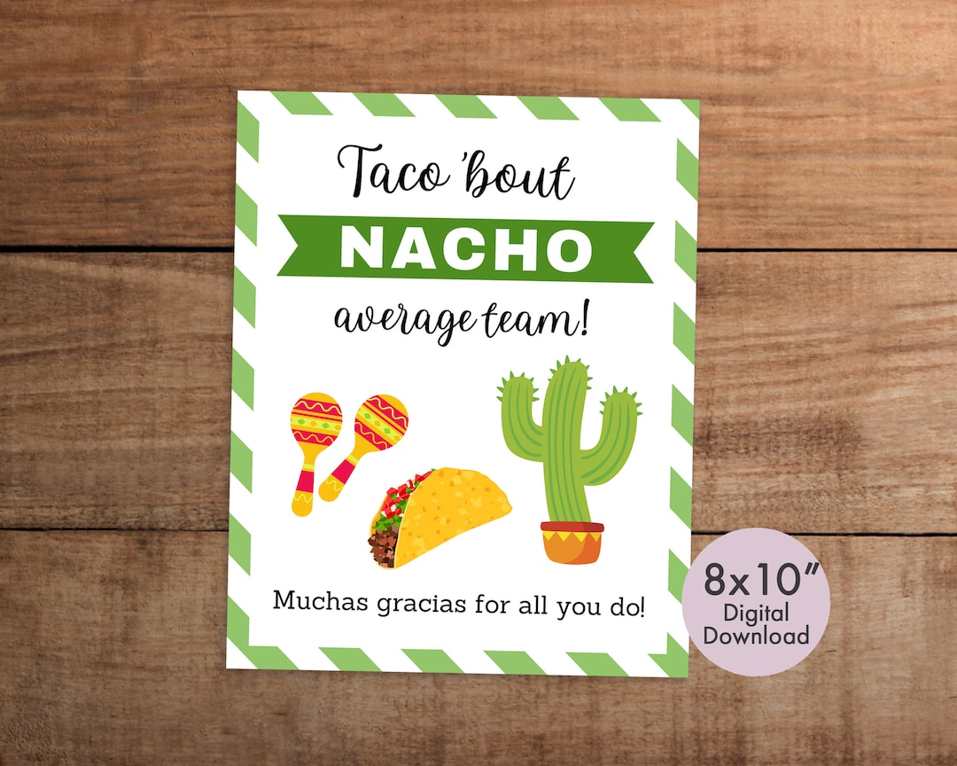 8x10 Nacho Pun Appreciation Sign Taco 'bout Not Youe Average Team for ...