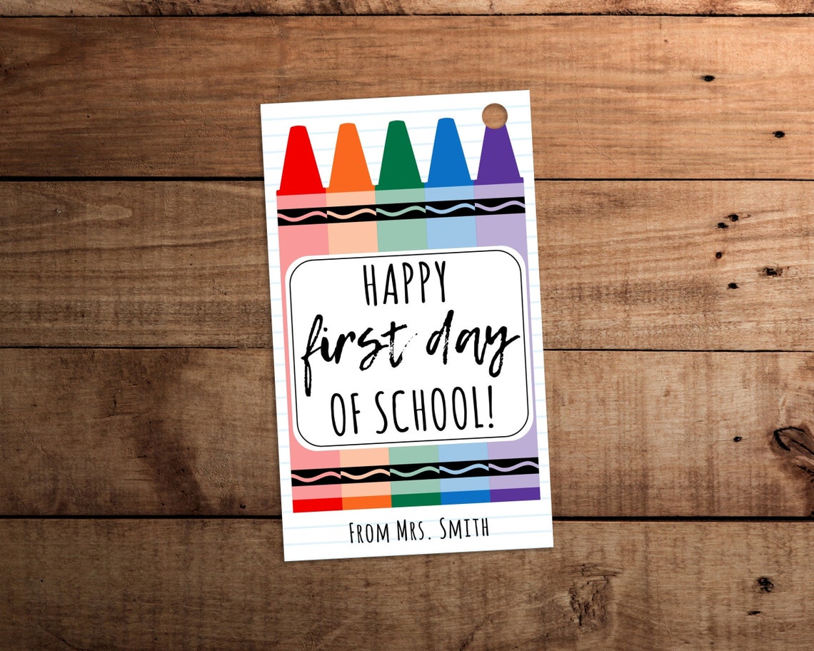 First Day of School Crayon Gift Tag: Editable Teacher/student Tag ...