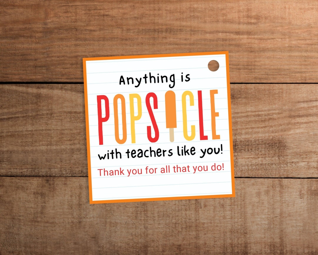 Popsicle Ice Cream Treat Gift Tag Printable for Teacher Appreciation ...