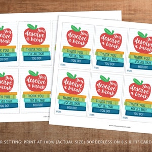 Teacher and School Staff Appreciation Gift Tag Printable You Deserve a ...