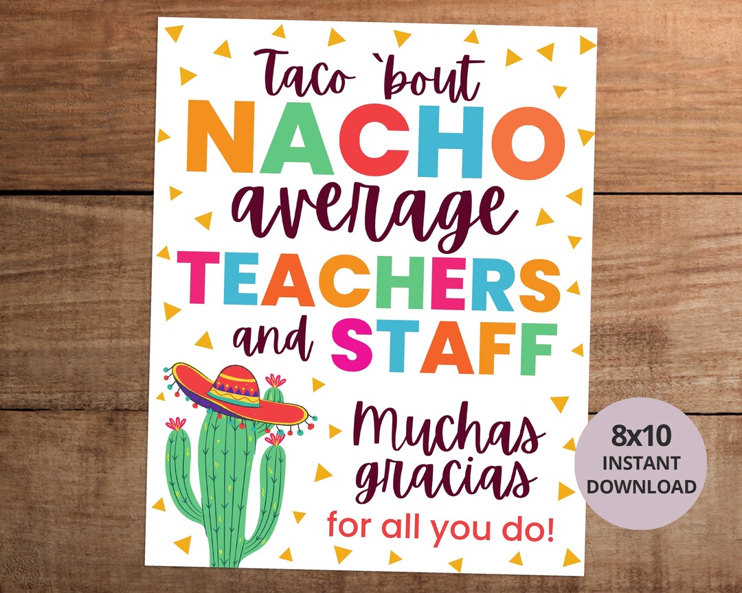 Taco and Nacho Teacher and Staff Appreciation Week Printable Sign Thank ...