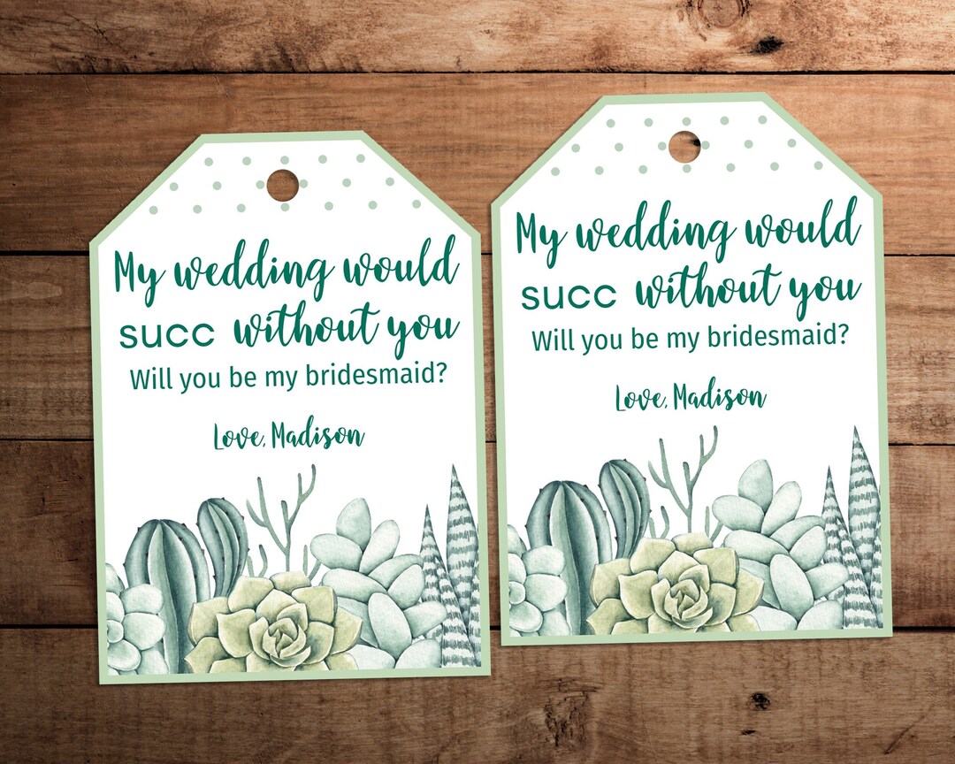 Bridesmaid Succulent Gift Tag Printable: Wedding Favor (digital ...