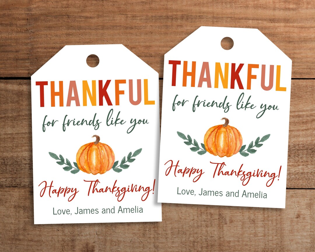 Editable Thanksgiving Friendsgiving Gift Tag Printable Thankful for ...